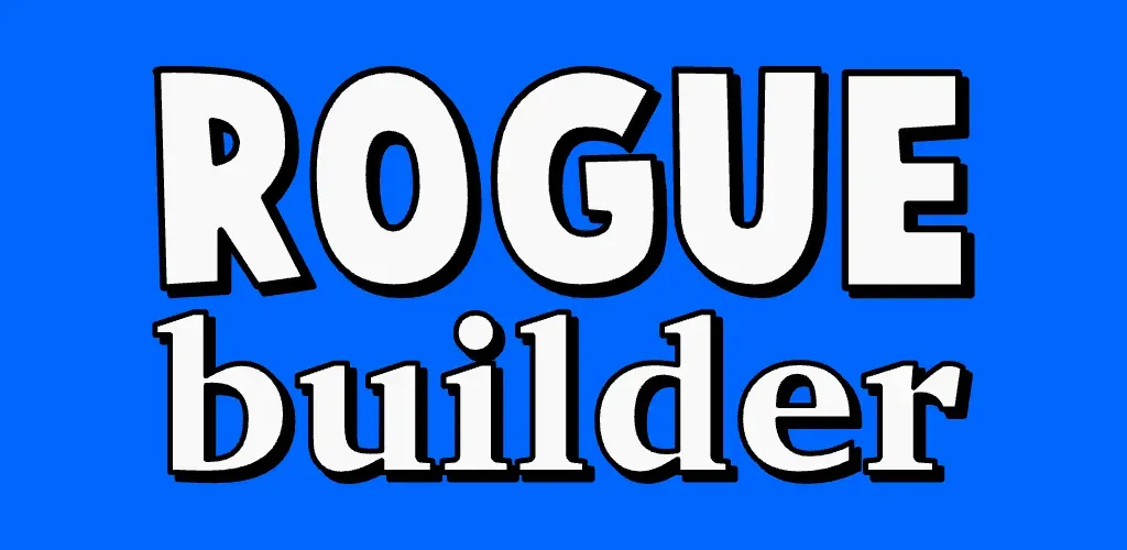 Rogue Builder
